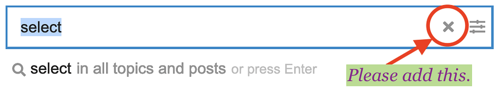 Please add "x" to clear Search box - Request a Feature - NotionApps Community